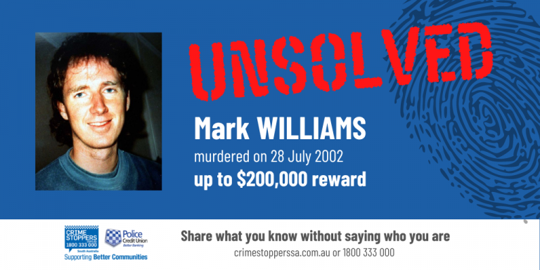 Case profile - Mark Williams - Crime Stoppers South Australia