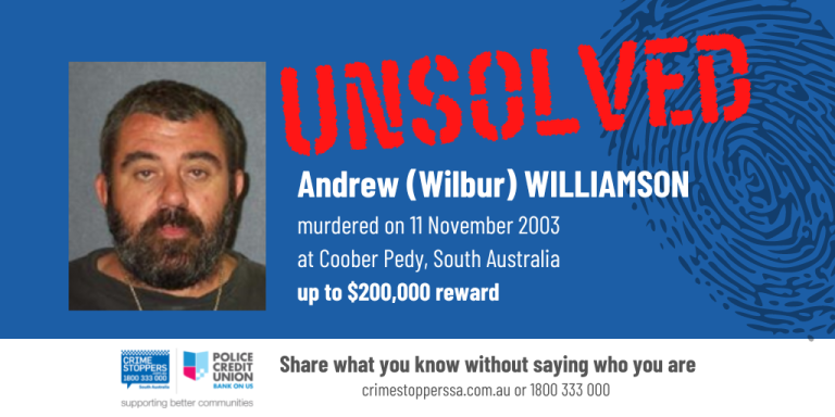Case profile - Andrew (Wilbur) Williamson - Crime Stoppers South Australia
